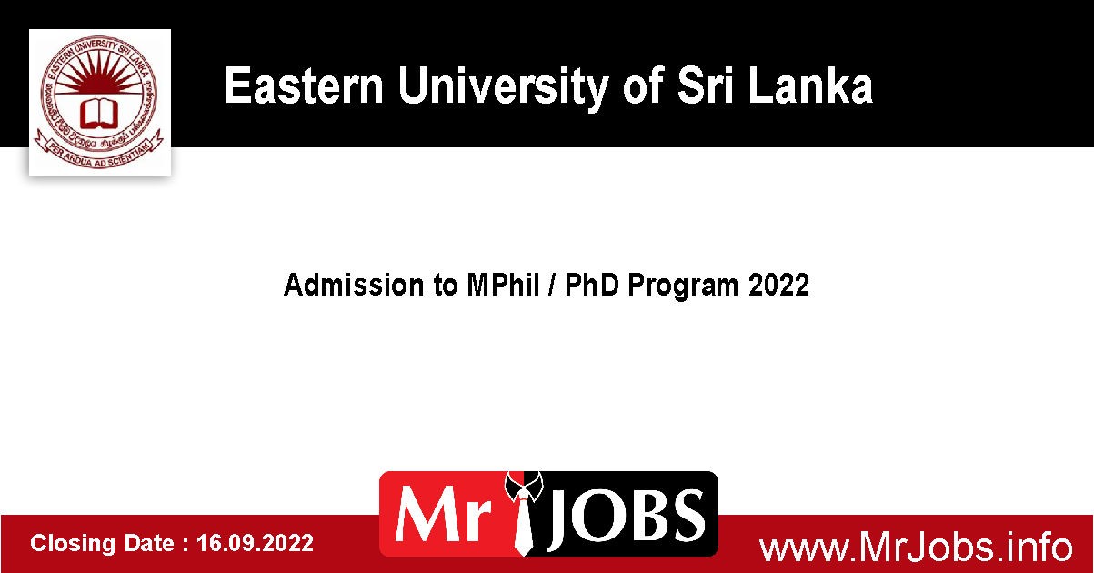 MPhil & PhD Programs (2022) - Eastern University (EUSL) MPhil & PhD Programs (2022) - Eastern University (EUSL)